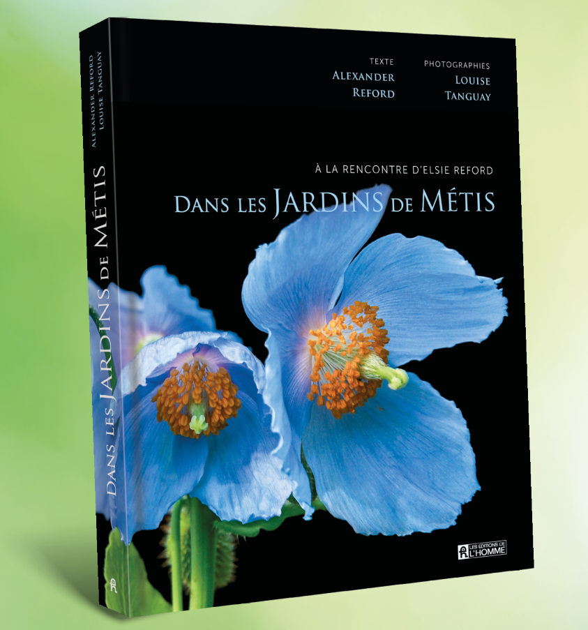 Dans les Jardins de Métis - À la rencontre d'Elsie Reford / Alexander ...